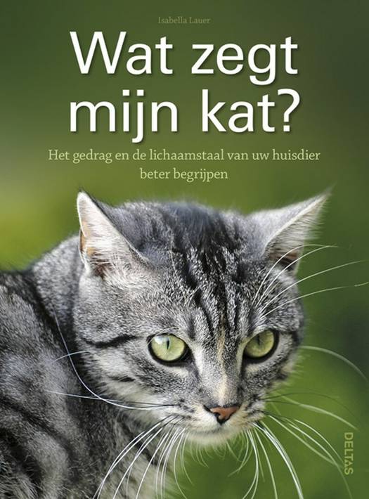 Wat zegt mijn kat? | Isabella Lauer | Animaux domestiques | 9789044737622 | Librairie Club