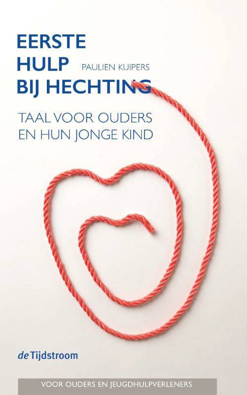 Eerste hulp bij hechting | Paulien Kuipers | Enfants & Fécondité ...