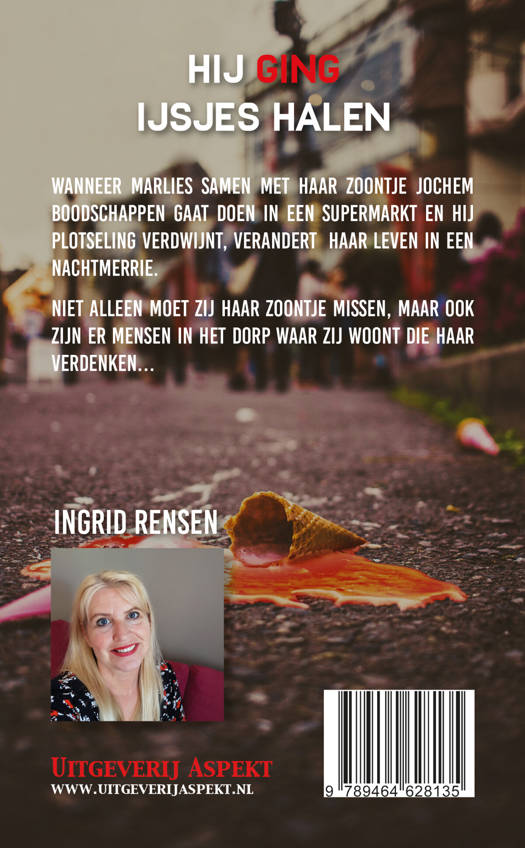 Hij ging ijsjes halen (ebook) | Ingrid Rensen | Thrillers | 9789464628364 | Librairie Club