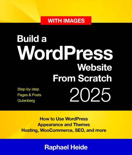 Build a WordPress Website From Scratch 2025: Step-by-step (ebook ...