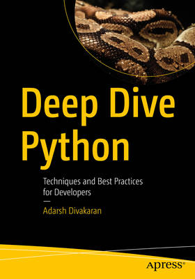 Deep Dive Python | Adarsh Divakaran | Langages de programmation | 9798868812606 | Librairie Club